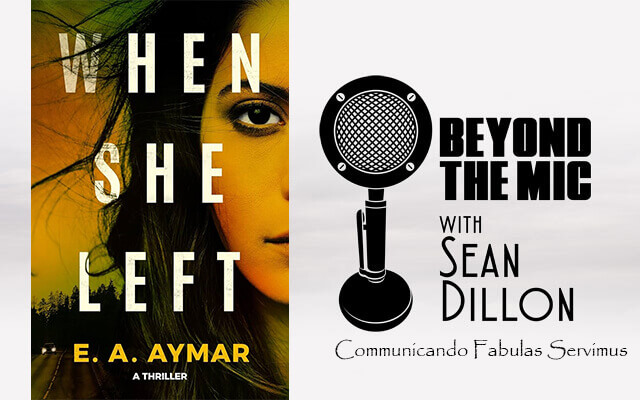 Author E. A. Aymar - Beyond the Mic with Sean Dillon Celebrity Podcast