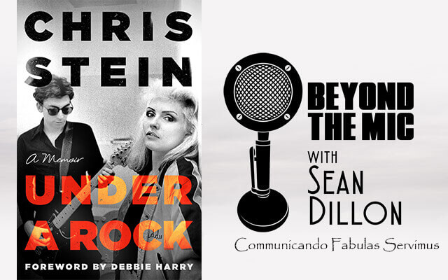 Chris Stein on "Under a Rock" - Beyond the Mic with Sean Dillon ...