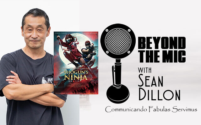 Koichi Sakamoto on "Shogun's Ninja" - Beyond the Mic with Sean Dillon Celebrity Podcast